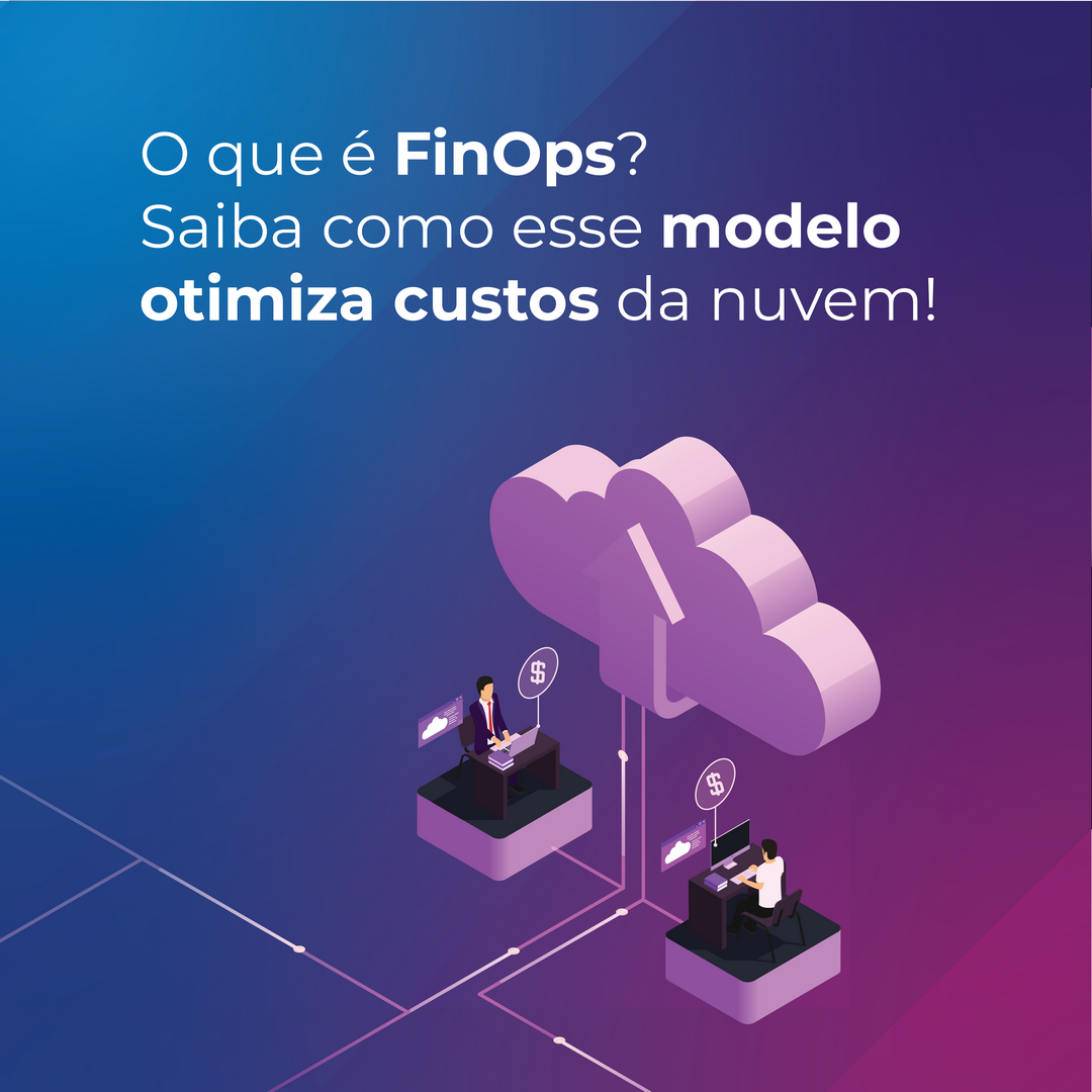 Controle financeiro na nuvem com FinOps | NuageIT